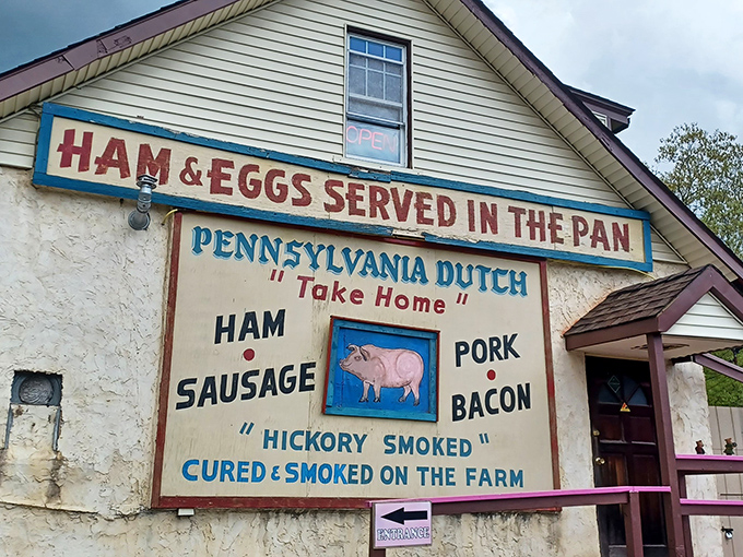 The sign says it all: "HAM & EGGS SERVED IN THE PAN." No false advertising here, just a promise of Pennsylvania Dutch goodness waiting inside.