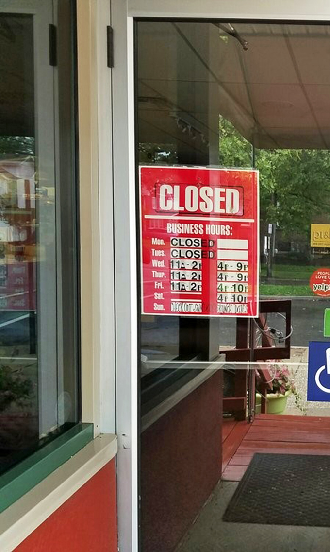 Even their hours sign has personality. The restaurant's schedule reflects the care they put into everything&mdash;some things can't be rushed.