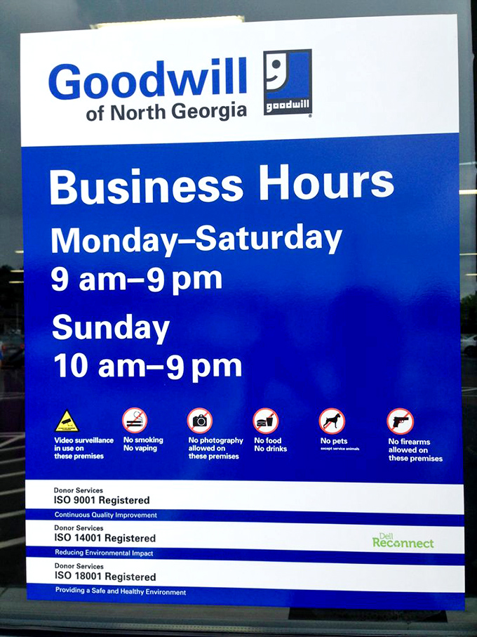 Business hours generous enough to accommodate even the most dedicated treasure hunters. The fine print basically says "no guns, no dogs, no problems."