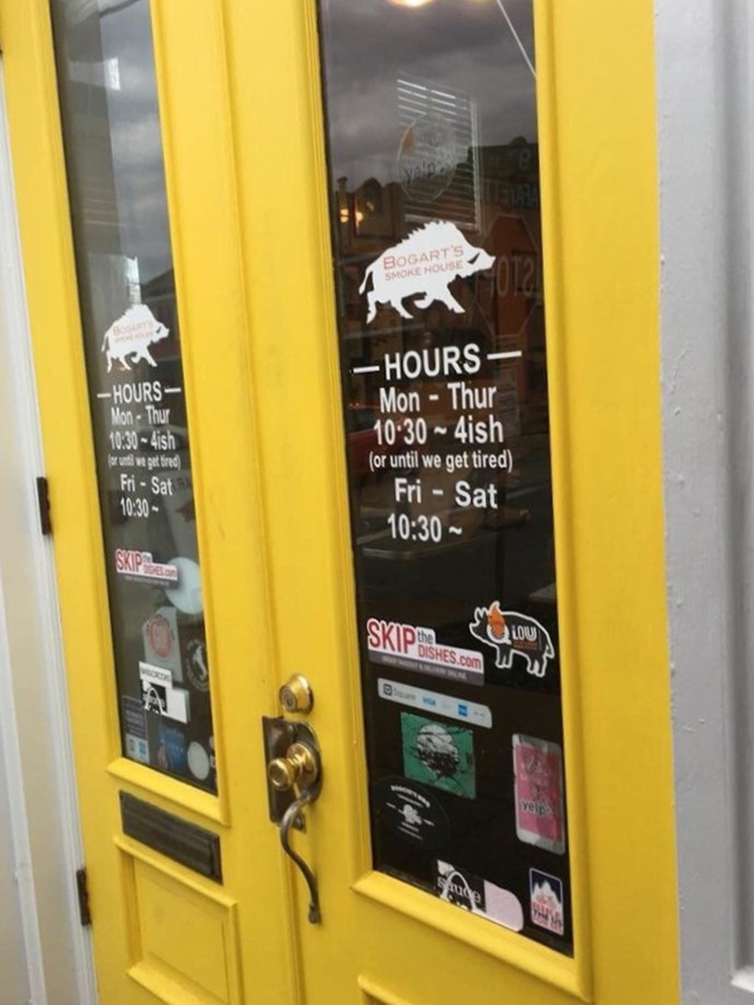 "Open until 4ish (or until we get tired)"&mdash;the most honest business hours ever posted. When the meat's gone, it's gone!