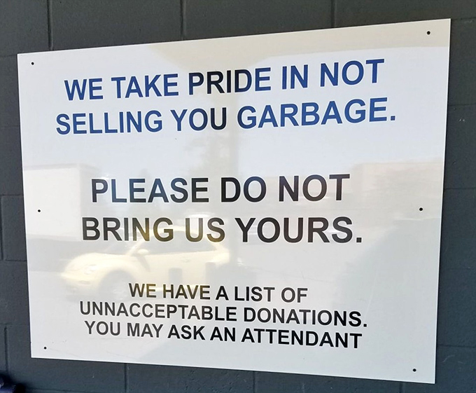 Thrift store humor at its finest! This sign politely reminds donors that quality matters. Your castoffs should pass the "would I buy this?" test before making the donation trip.