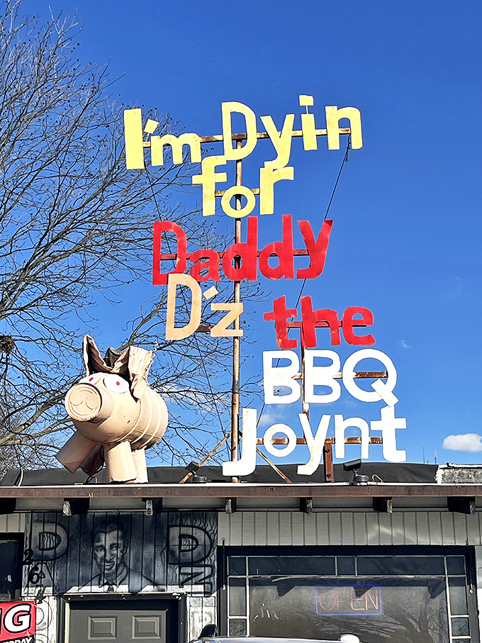 "I'm Dyin for Daddy D'z"&mdash;the sign tells no lies. That flying pig mascot has witnessed thousands of barbecue epiphanies from its rooftop perch.