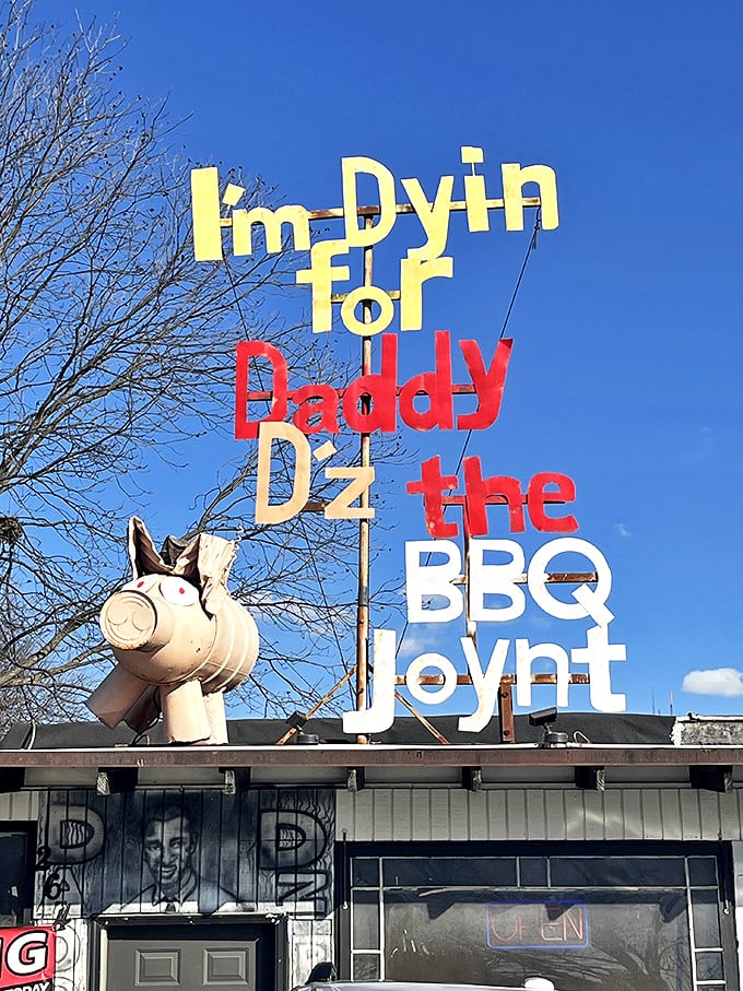 "I'm Dyin' for Daddy D'z"&mdash;the most honest restaurant sign in America. That pig knows exactly what you're thinking as you approach.