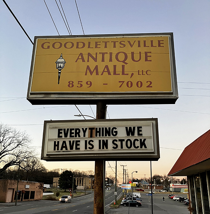 "Everything we have is in stock" &ndash; the sign promises with refreshing honesty, a rare retail claim that's actually true.