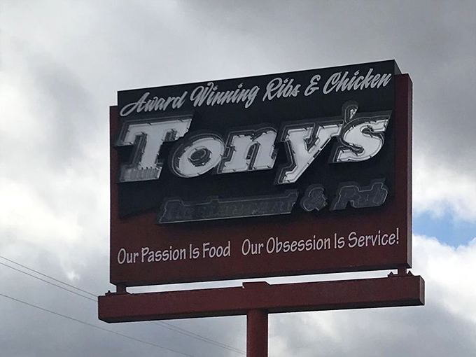 "Our Passion Is Food, Our Obsession Is Service!" The sign says it all&mdash;Tony's isn't just selling meals, they're delivering experiences worth remembering.