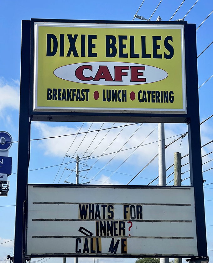The roadside sign poses life's most important question: "What's for dinner?" The answer, of course, is breakfast at Dixie Belle's &ndash; morning, noon, or night.