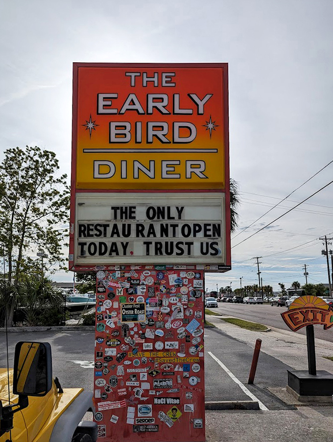 "The only restaurant open today. Trust us." When a sign makes you laugh and your stomach growl at the same time, you know you're in the right place.