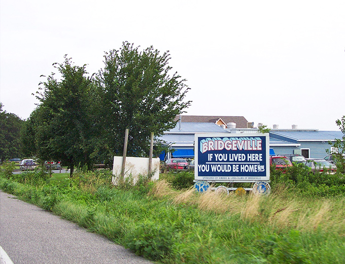 Bridgeville's welcoming sign says it all &ndash; if you lived here, you'd already be home.