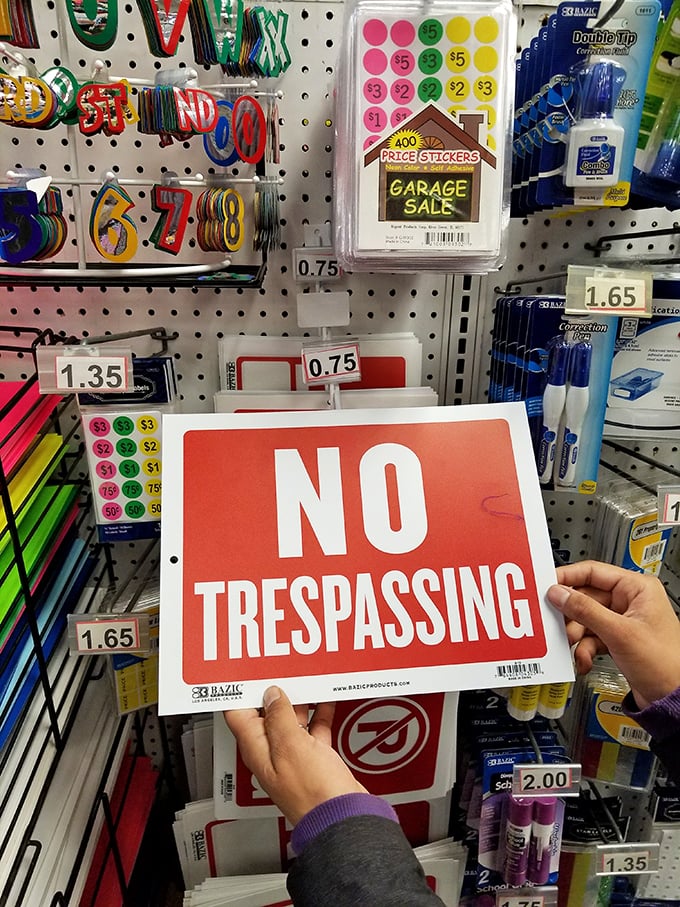 Even the signage is a bargain here. For less than two bucks, you can make your territorial claims official with this no-nonsense declaration.