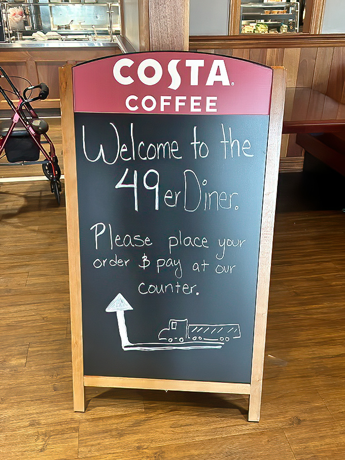 "Welcome to the 49er Diner" &ndash; six words that promise good things ahead. The chalkboard simplicity perfectly matches the unpretentious vibe.