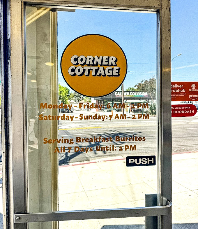The door that promises breakfast burrito bliss seven days a week. These hours should be committed to memory like your mother's birthday.