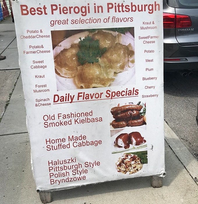 The sidewalk menu board proudly proclaiming "Best Pierogi in Pittsburgh" isn't bragging if it's true. Those flavor options are a choose-your-own-adventure in dumpling form.