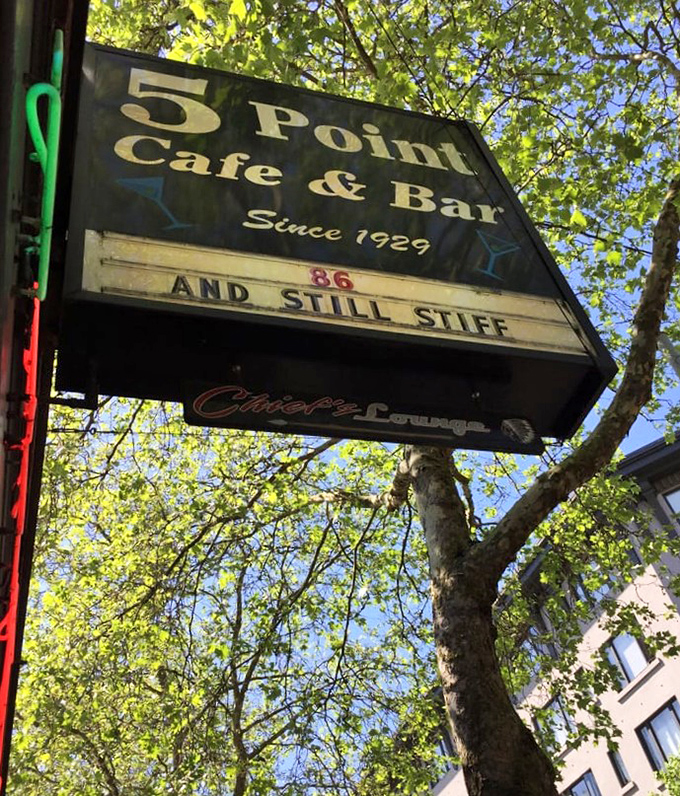 "And Still Stiff" isn't just a sign&mdash;it's a mission statement. The 5 Point proudly wears its age like a badge of honor in a city obsessed with the new.