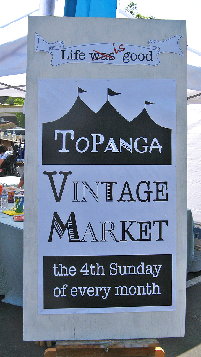 "Life is good" indeed at Topanga Vintage Market. The fourth Sunday of every month, treasure hunters gather for the ultimate California score.