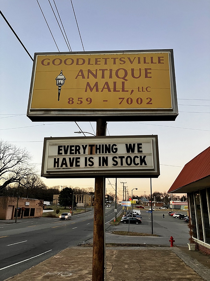 EVERYTHING WE HAVE IS IN STOCK—the most honest advertising in retail history. This roadside beacon has guided treasure hunters to Goodlettsville for generations.