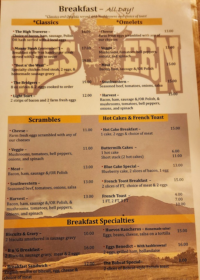 The menu doesn't need fancy fonts or pretentious descriptions &ndash; just straightforward Montana fare that promises to fill your belly and warm your soul.