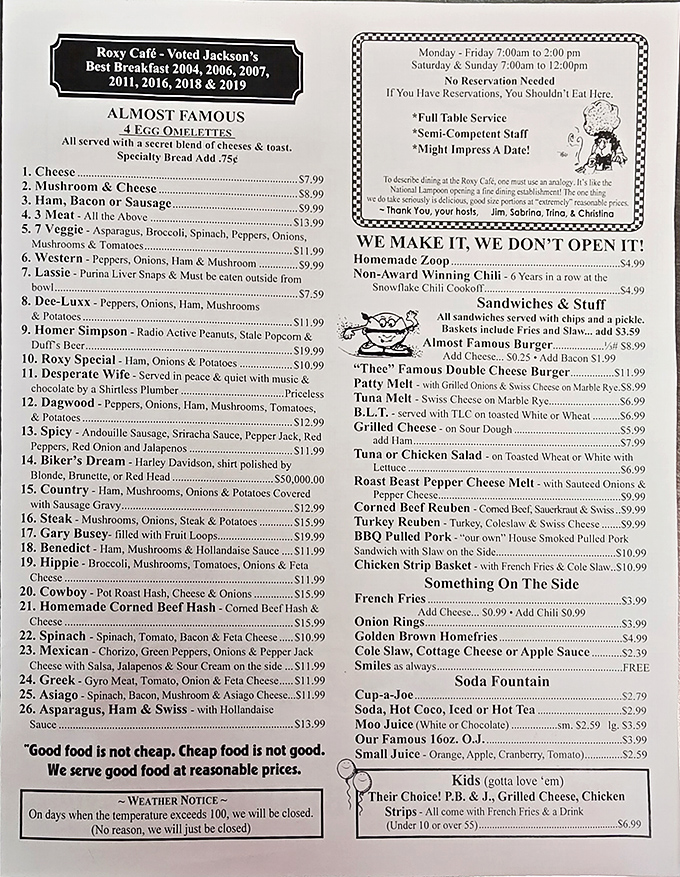 A menu that doesn't need spell check, just stomach space. These creatively named omelets like "Desperate Wife" and "Biker's Dream" are Jackson's breakfast poetry.