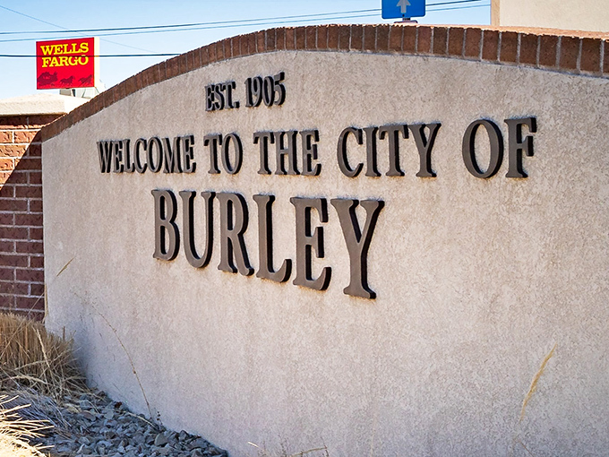 Established in 1905, Burley's welcome sign stands as a no-nonsense greeting – straightforward and unpretentious, much like the town itself.