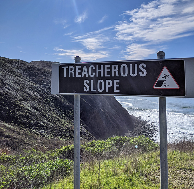 "Treacherous Slope" isn't just a warning sign—it's nature's way of saying "I'm saving this beach for people who really want it."