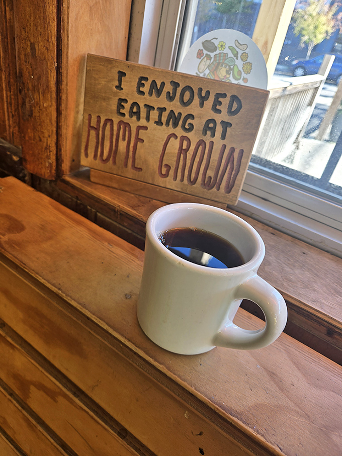 I ENJOYED EATING AT HOME GROWN says the sign, in what might be the understatement of the century. The coffee's just a bonus.