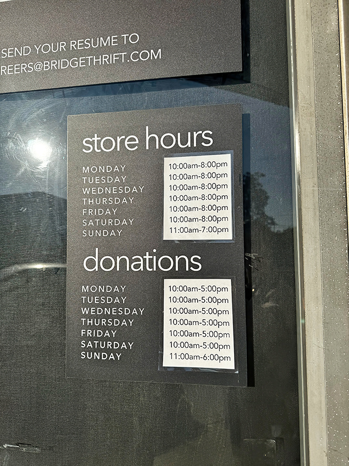 Store hours posted clearly, because knowing when paradise opens is essential intelligence for savvy shoppers.