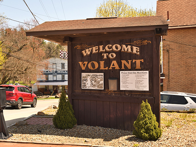 "Welcome to Volant" indeed&mdash;the gateway to small-town food paradise. This wooden sign might as well say "Abandon your diet, all ye who enter here."