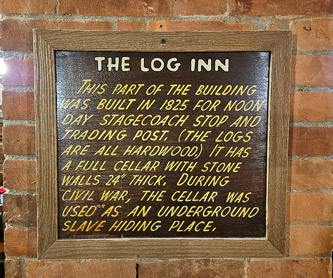 This plaque reveals The Log Inn's role in the Underground Railroad. Some restaurants have history; this one helped shape it. 