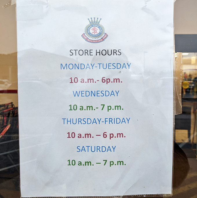 The store hours sign&mdash;the treasure hunter's essential guide to planning your next expedition into this wonderland of affordable possibilities.