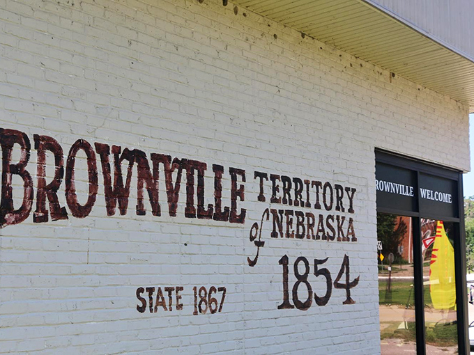 This historic sign reminds visitors that Brownville was making Nebraska memories long before statehood even arrived.