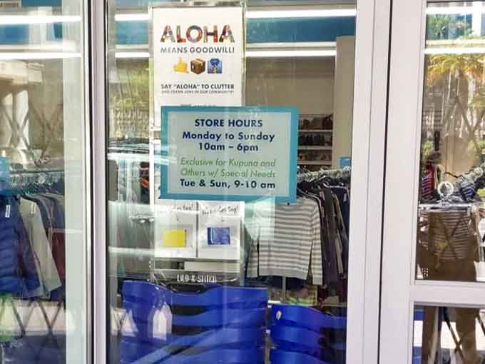 Aloha means Goodwill indeed! Store hours posted clearly for bargain hunters, with special early access for those with unique needs&mdash;community spirit in action.