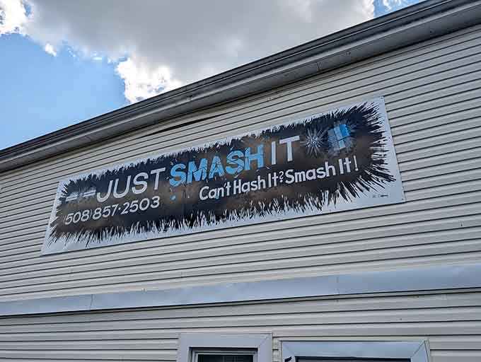 "Can't Hash It? Smash It!" might be the most honest business slogan in Massachusetts history, period.