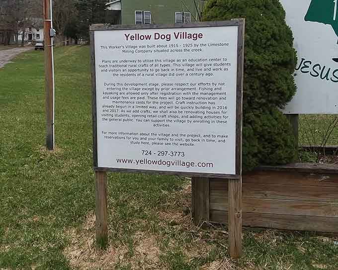 The sign promises future plans, but for now, Yellow Dog Village remains beautifully, hauntingly stuck in the past.