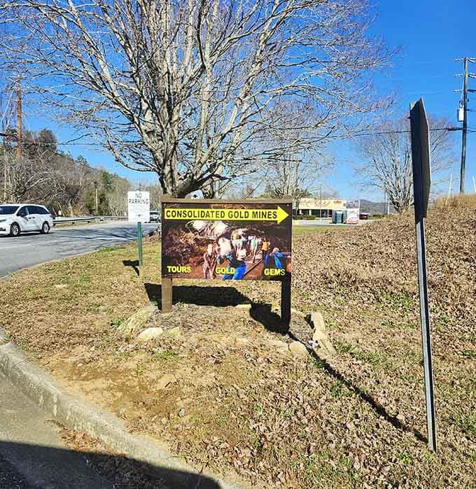 The roadside sign promises tours, gold, and gems&mdash;basically everything your inner eight-year-old ever wanted.