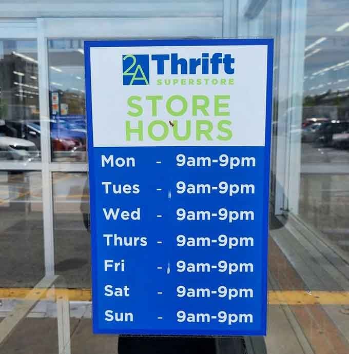 Seven days a week, nine to nine, the store hours sign makes it clear that great deals don't take days off around here.