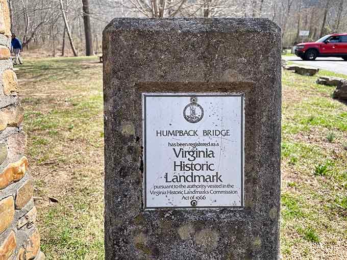 Registered as a Virginia Historic Landmark, this stone plaque makes it official: Humpback Bridge isn't just old, it's genuinely, certifiably extraordinary.
