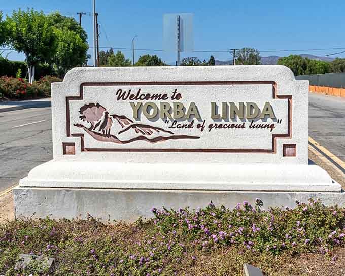 Land of Gracious Living isn't just a slogan. Yorba Linda means every single word carved into that welcome sign.